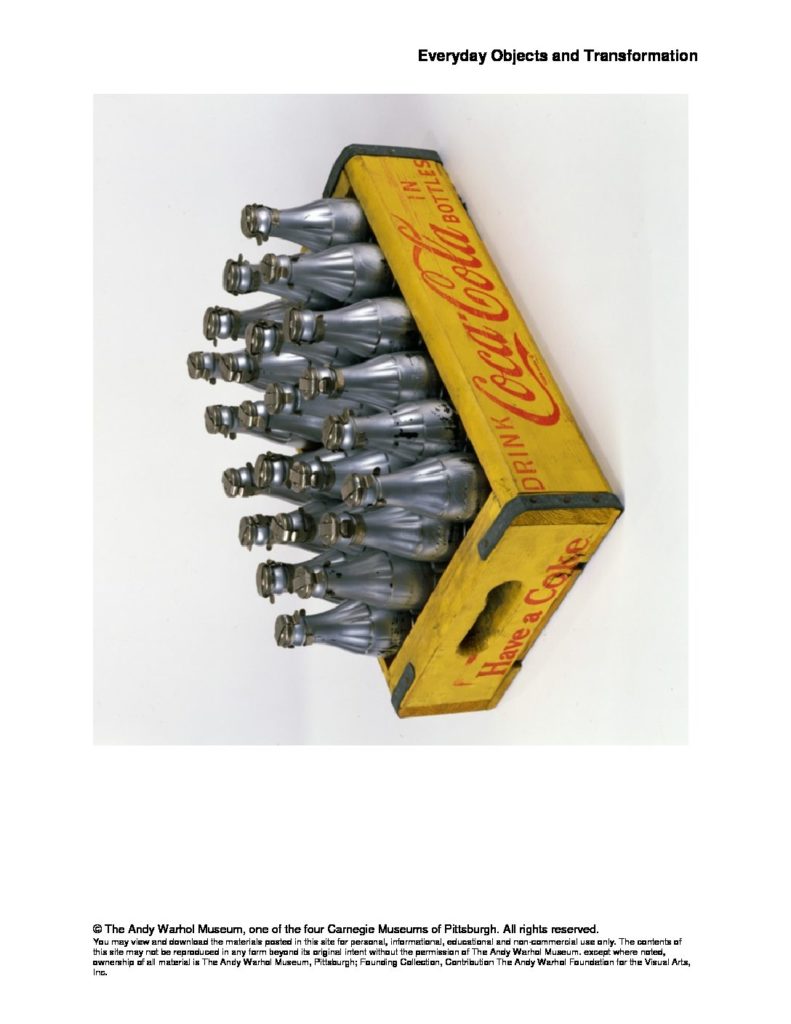 Images- Everyday Objects and Transformation LOCKED - The Andy Warhol Museum